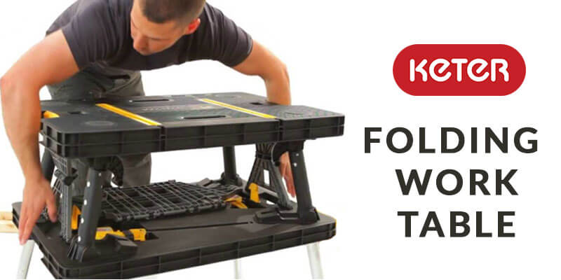 Top 3 Best Keter Folding Work Table Reviews [A to Z]